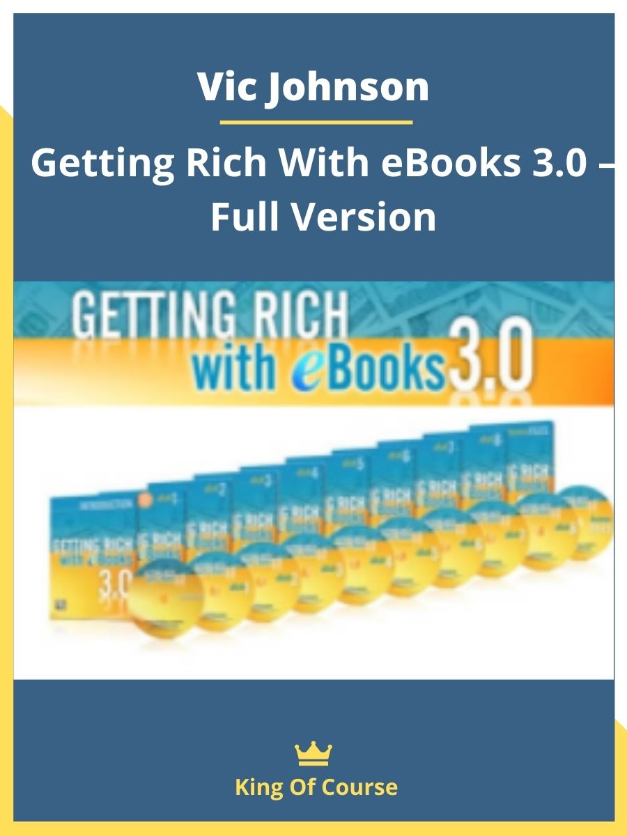 Vic Johnson – Getting Rich With eBooks 3.0 – Full Version | LOADCOURSE ...