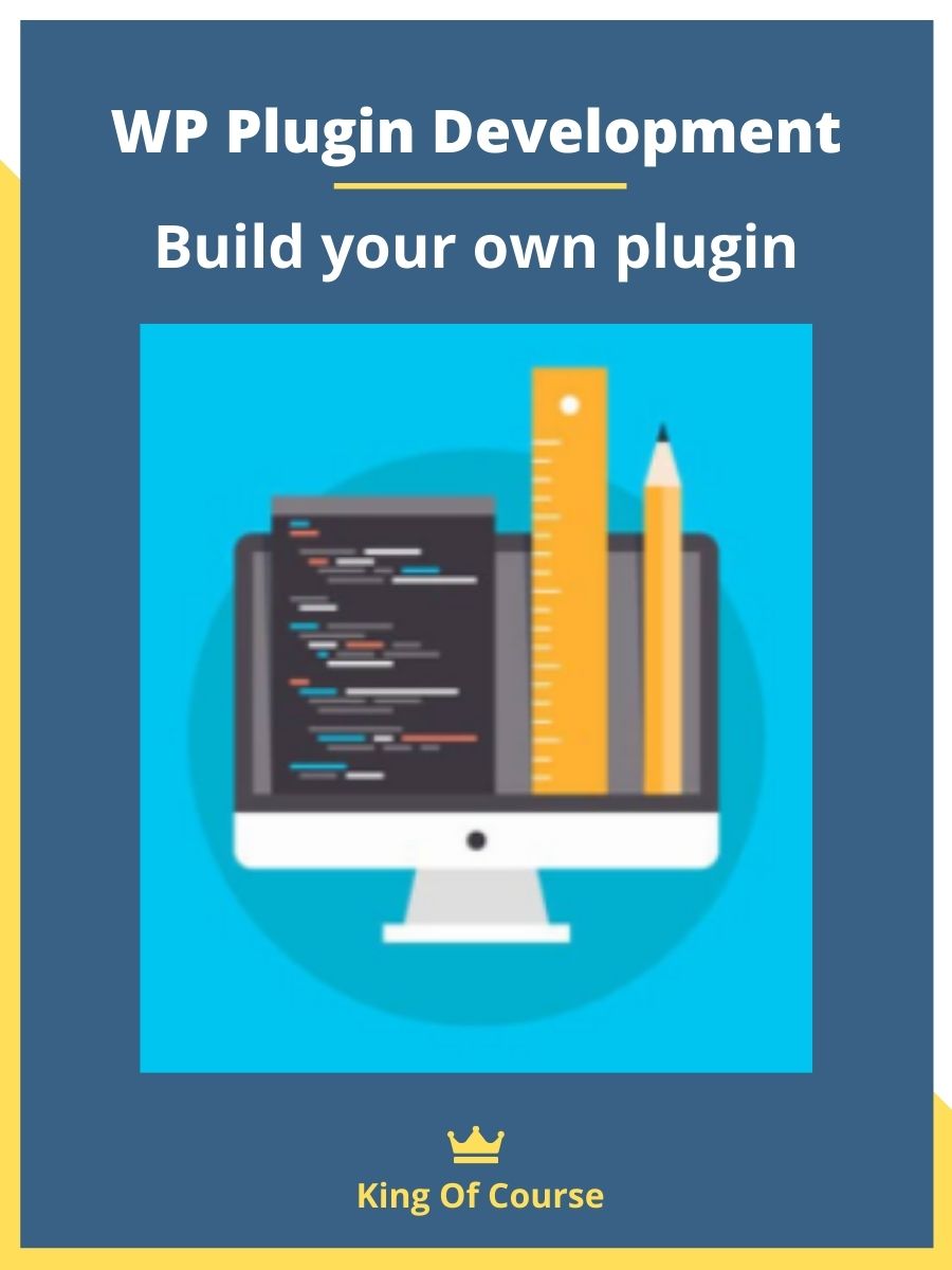 WP Plugin Development – Build your own plugin | LOADCOURSE - Best ...