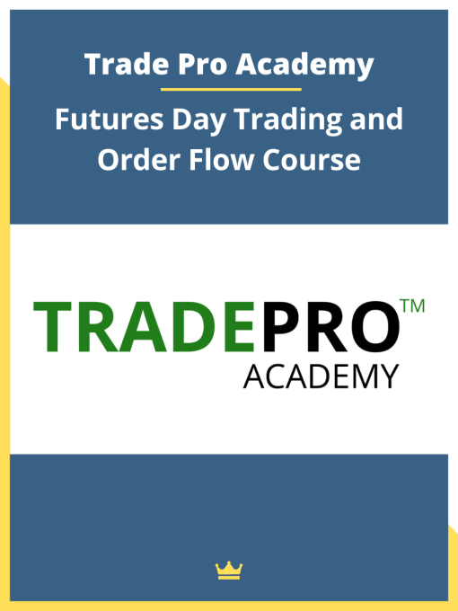 Trade Pro Academy – Futures Day Trading and Order Flow Course ...