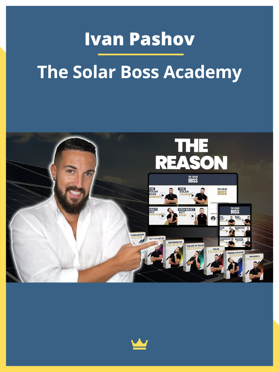 Ivan Pashov – The Solar Boss Academy | LOADCOURSE - Best Discount ...