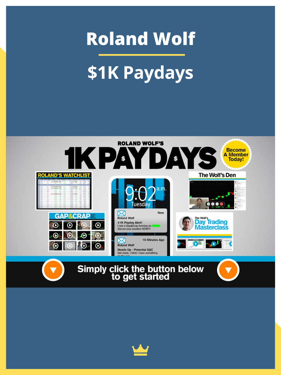 Roland Wolf – $1K Paydays | LOADCOURSE - Best Discount Trading ...