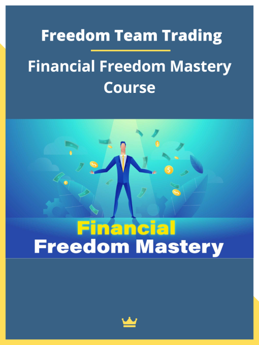Freedom Team Trading – Financial Freedom Mastery Course | LOADCOURSE ...