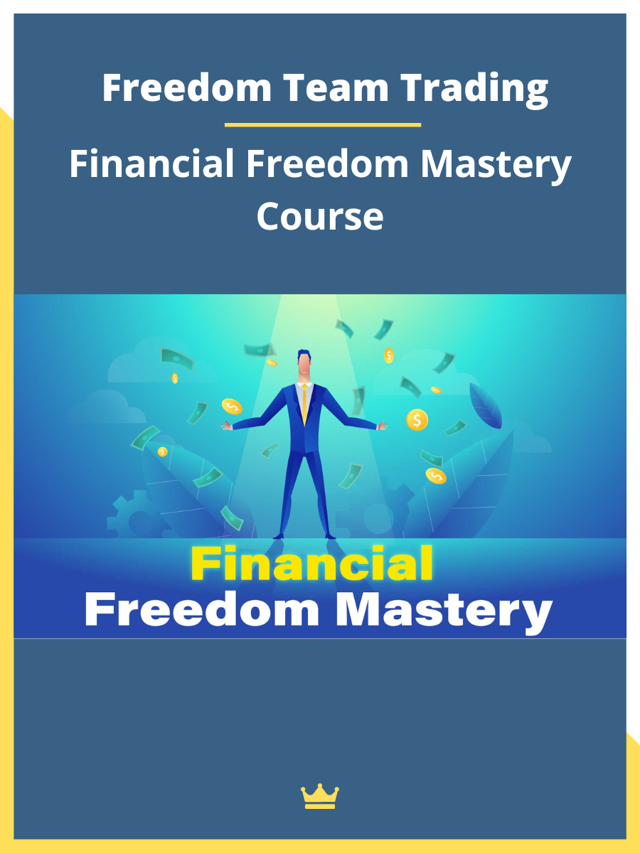 Freedom Team Trading – Financial Freedom Mastery Course | LOADCOURSE ...