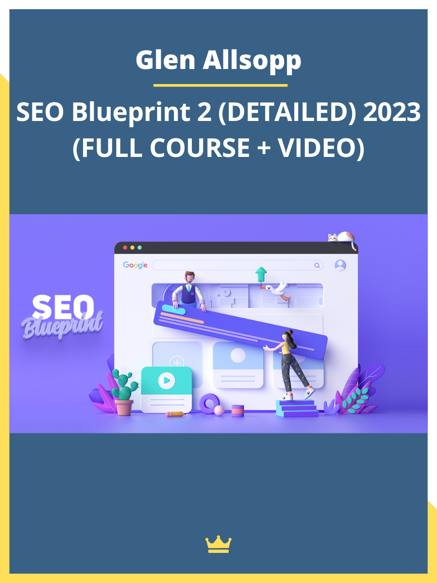 Glen Allsopp – SEO Blueprint 2 (DETAILED) 2023 (FULL COURSE + VIDEO ...