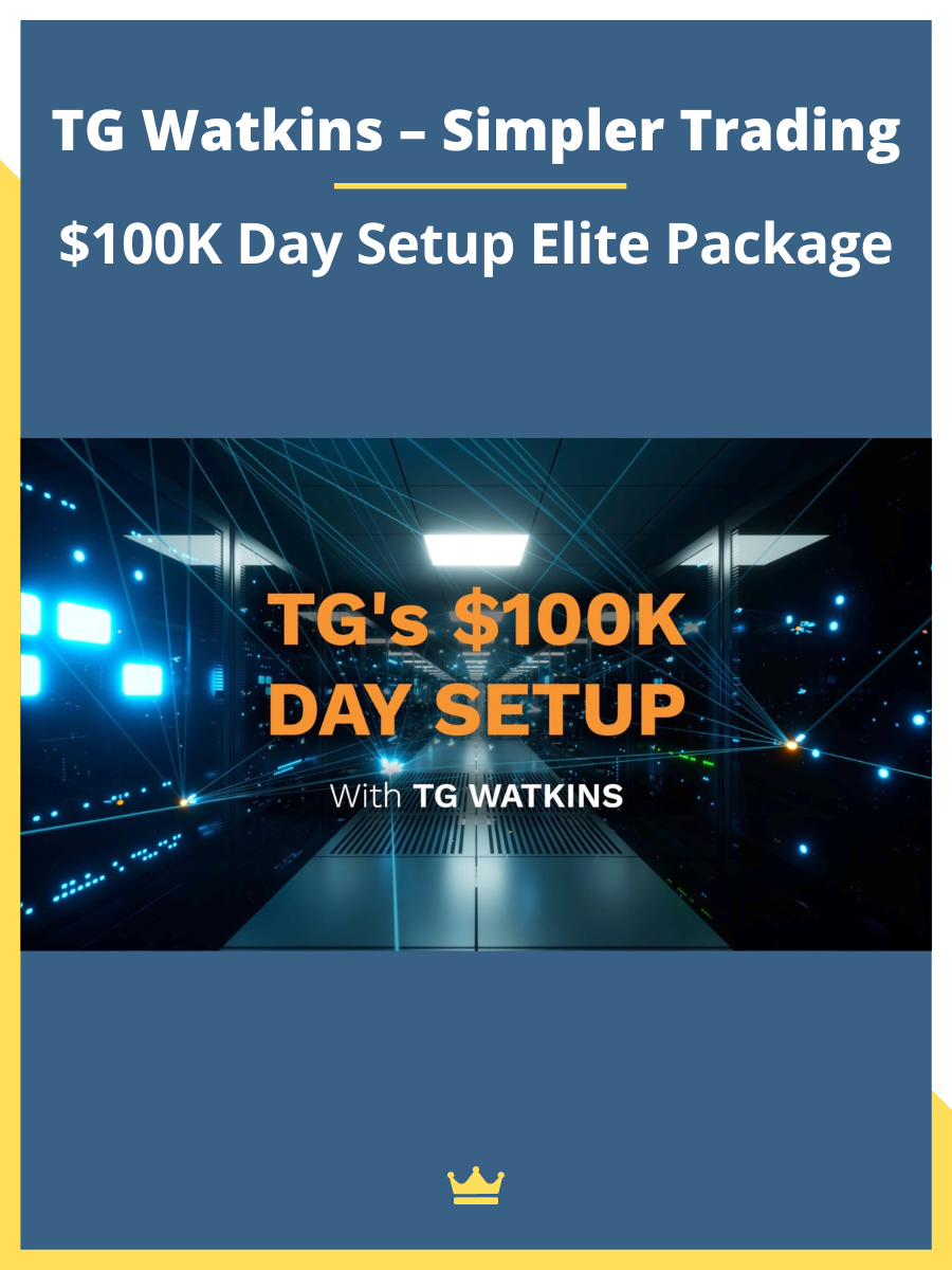 TG Watkins – Simpler Trading – $100K Day Setup Elite Package ...