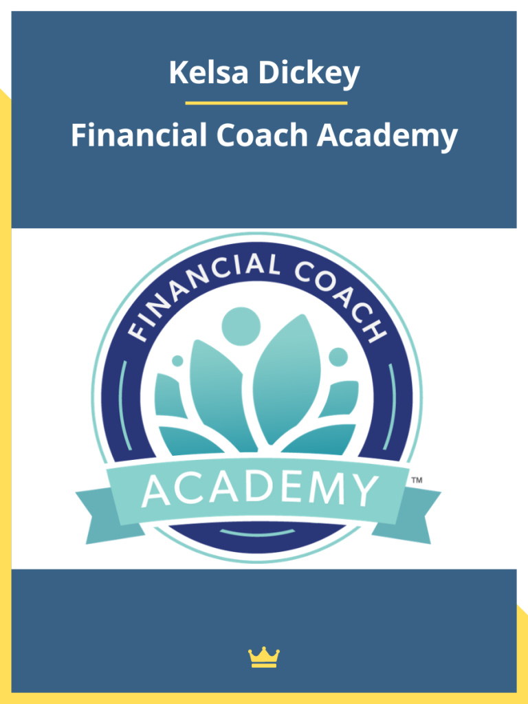 Kelsa Dickey – Financial Coach Academy | LOADCOURSE - Best Discount ...