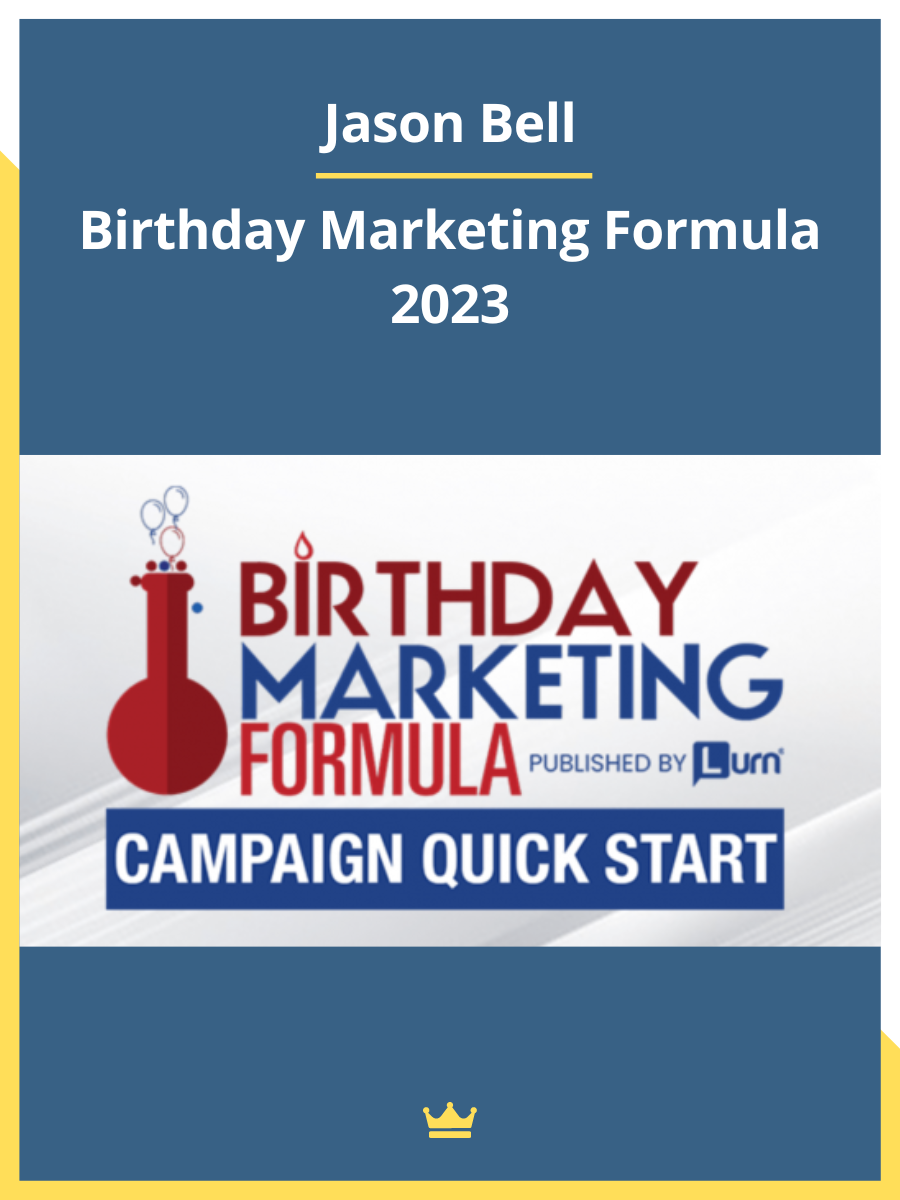 Jason Bell – Birthday Marketing Formula 2023 | LOADCOURSE - Best ...