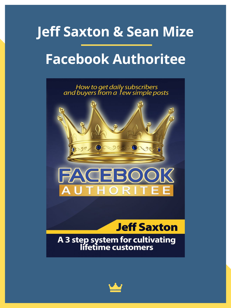 Jeff Saxton & Sean Mize – Facebook Authoritee | LOADCOURSE - Best ...