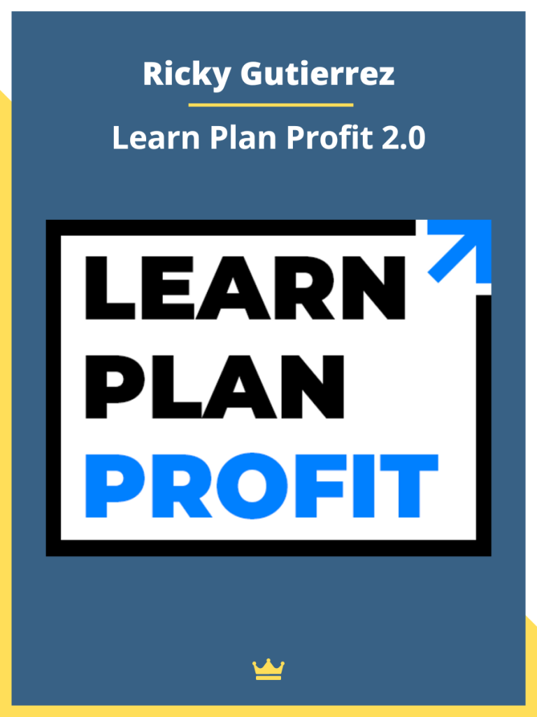 Ricky Gutierrez – Learn Plan Profit 2.0 | LOADCOURSE - Best Discount Trading & Marketing Courses