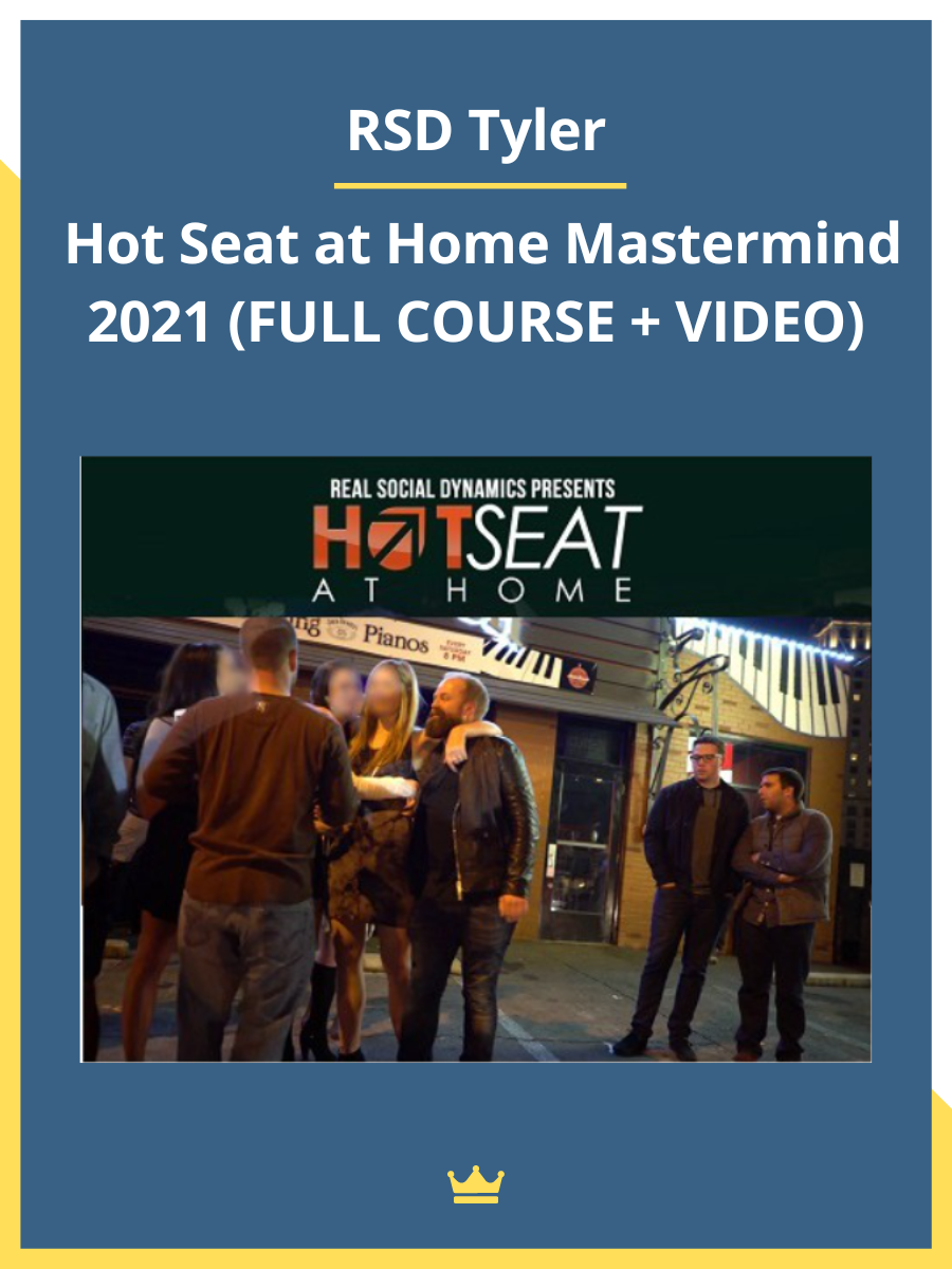 RSD Tyler – Hot Seat at Home Mastermind 2021 (FULL COURSE + VIDEO ...