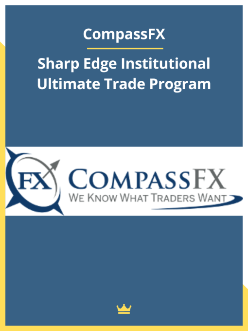 CompassFX – Sharp Edge Institutional Ultimate Trade Program ...