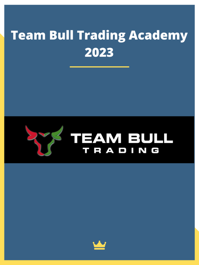 Team Bull Trading Academy 2023 | LOADCOURSE - Best Discount Trading ...