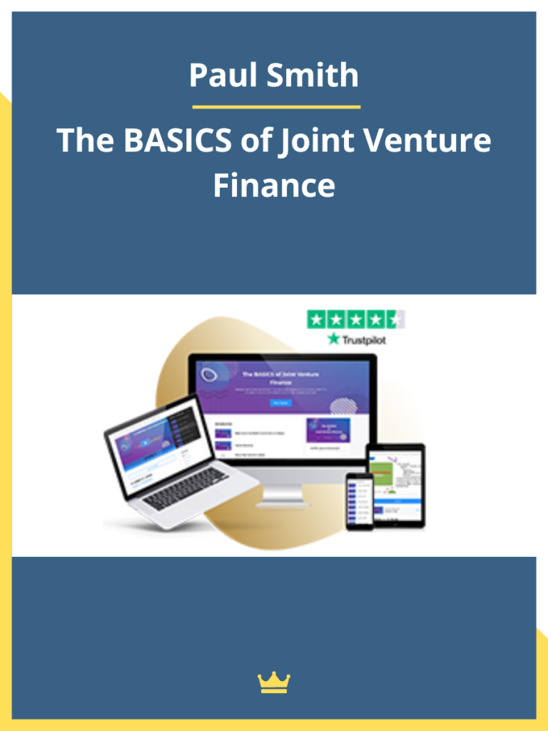 Paul Smith – The BASICS of Joint Venture Finance | LOADCOURSE - Best ...
