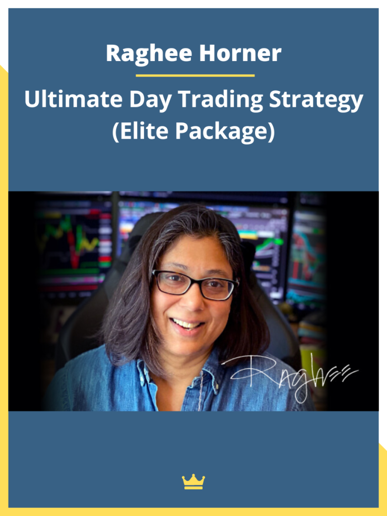 Raghee Horner – Ultimate Day Trading Strategy (Elite Package ...