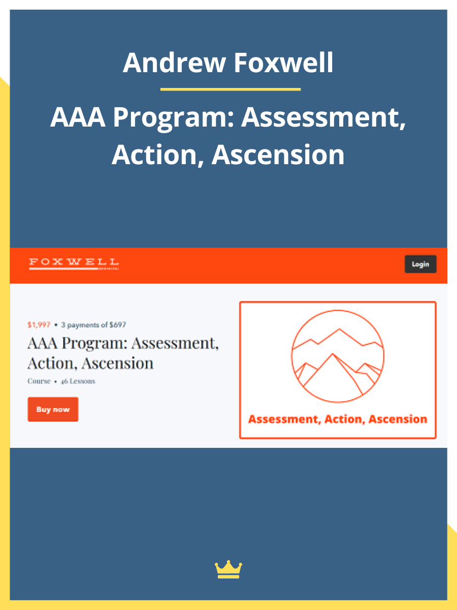 Andrew Foxwell – AAA Program: Assessment, Action, Ascension ...