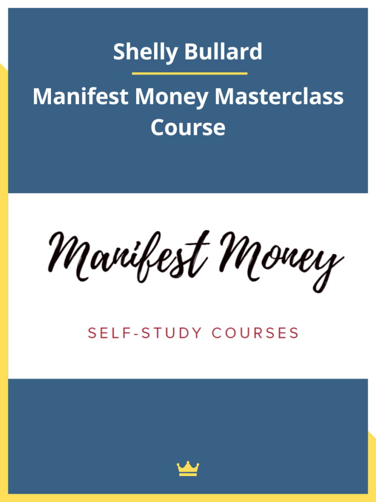 Shelly Bullard – Manifest Money Masterclass Course | LOADCOURSE - Best ...
