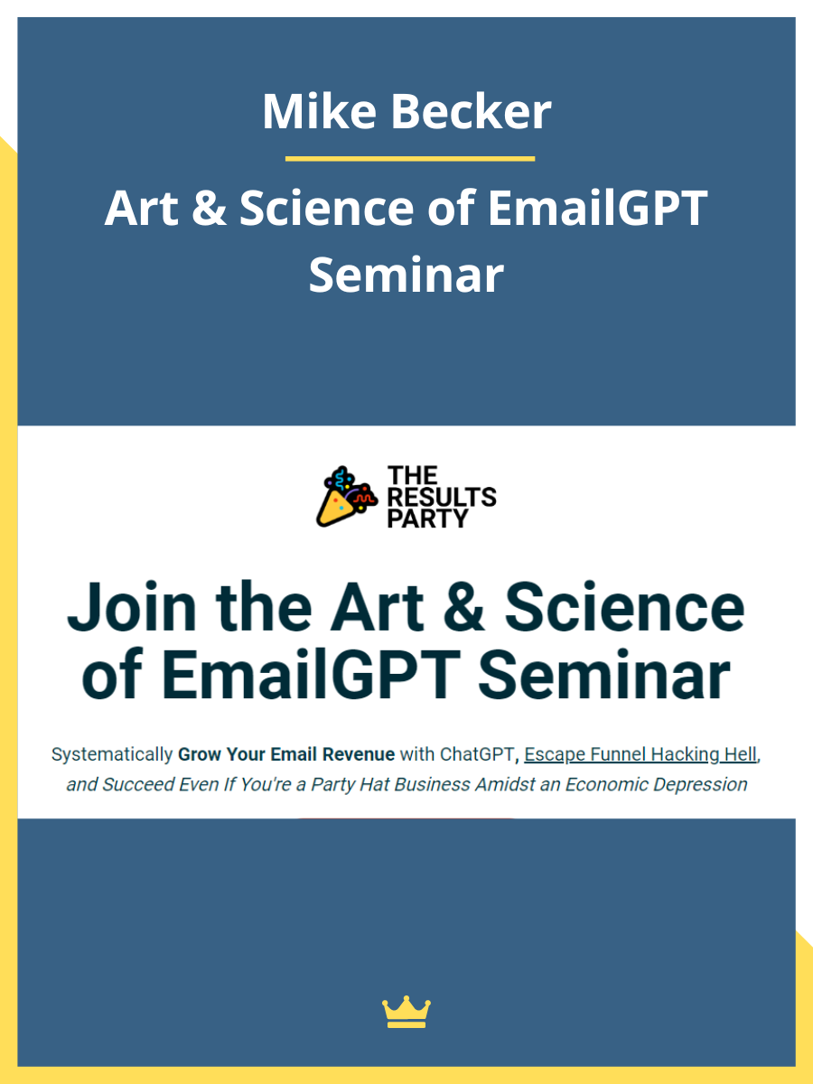 Mike Becker – Art & Science of EmailGPT Seminar | LOADCOURSE - Best ...