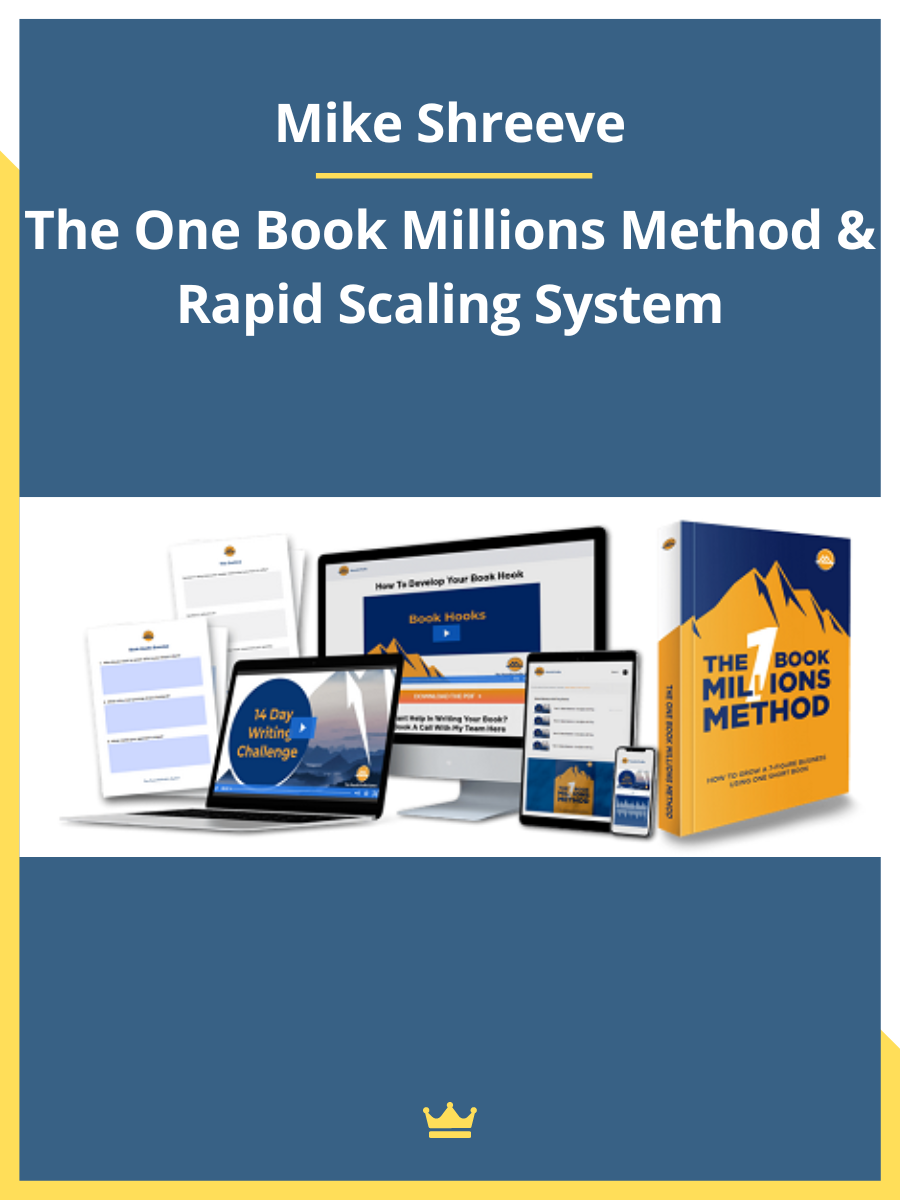 Mike Shreeve – The One Book Millions Method & Rapid Scaling System 2023 ...