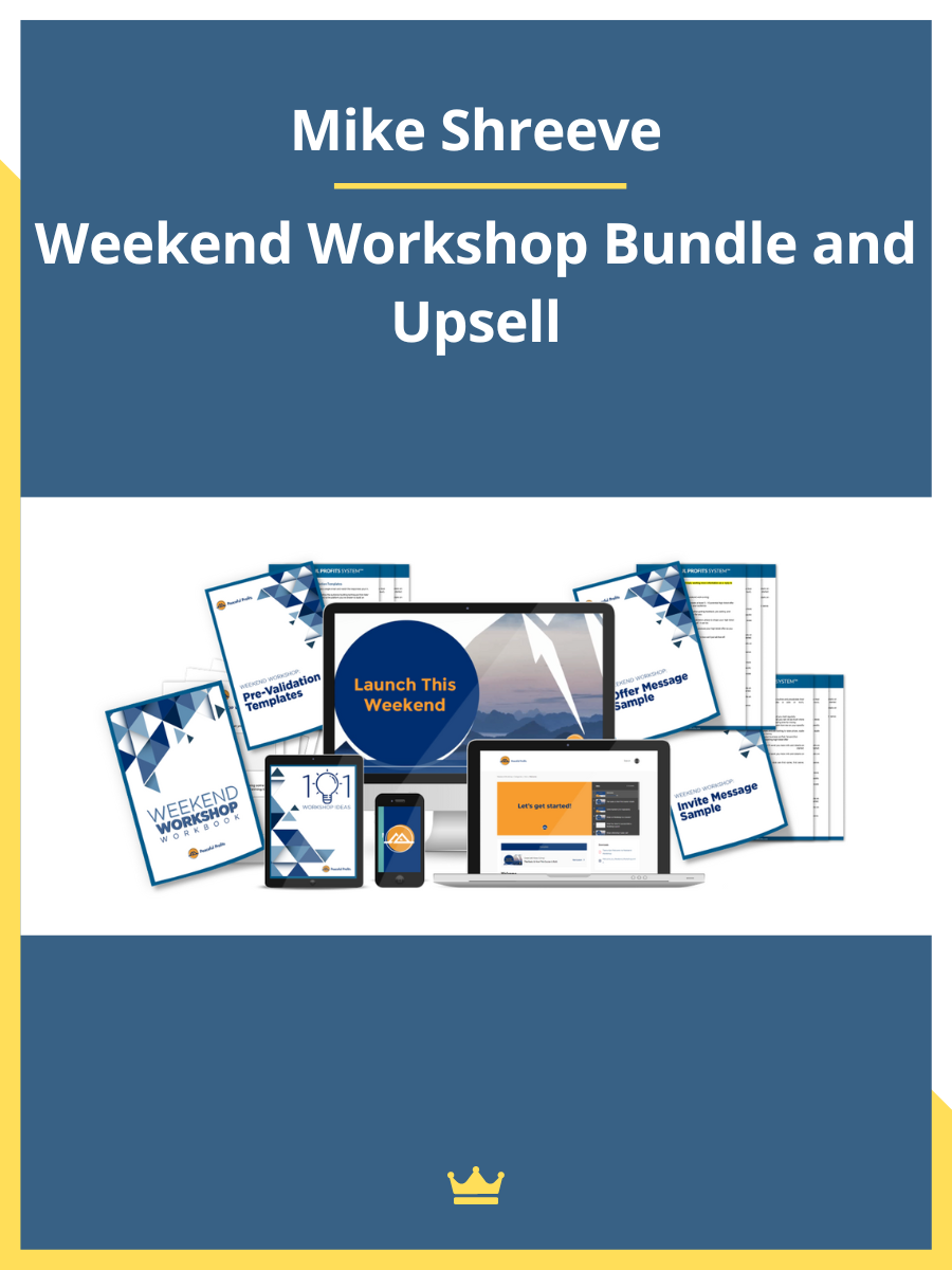 Mike Shreeve – Weekend Workshop Bundle and Upsell | LOADCOURSE - Best ...