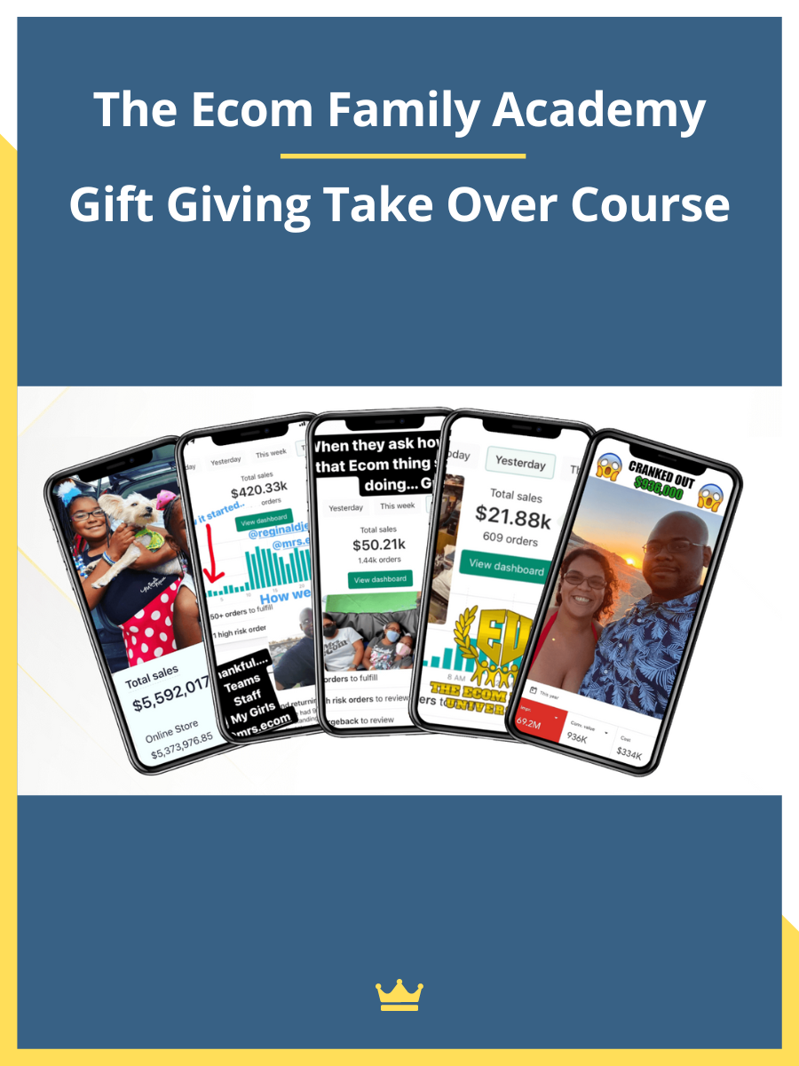 The Ecom Family Academy – Gift Giving Take Over Course | LOADCOURSE ...