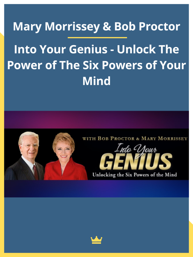 Mary Morrissey & Bob Proctor – Into Your Genius - Unlock The Power of ...