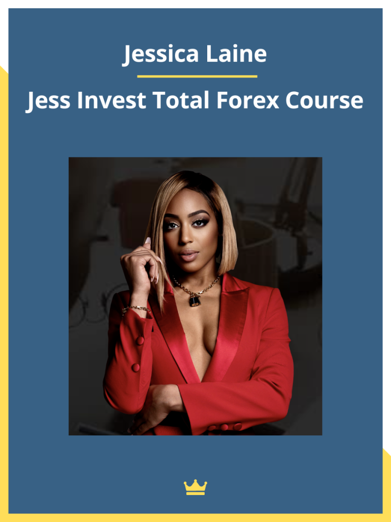 Jessica Laine – Jess Invest Total Forex Course | LOADCOURSE - Best Discount Trading & Marketing ...