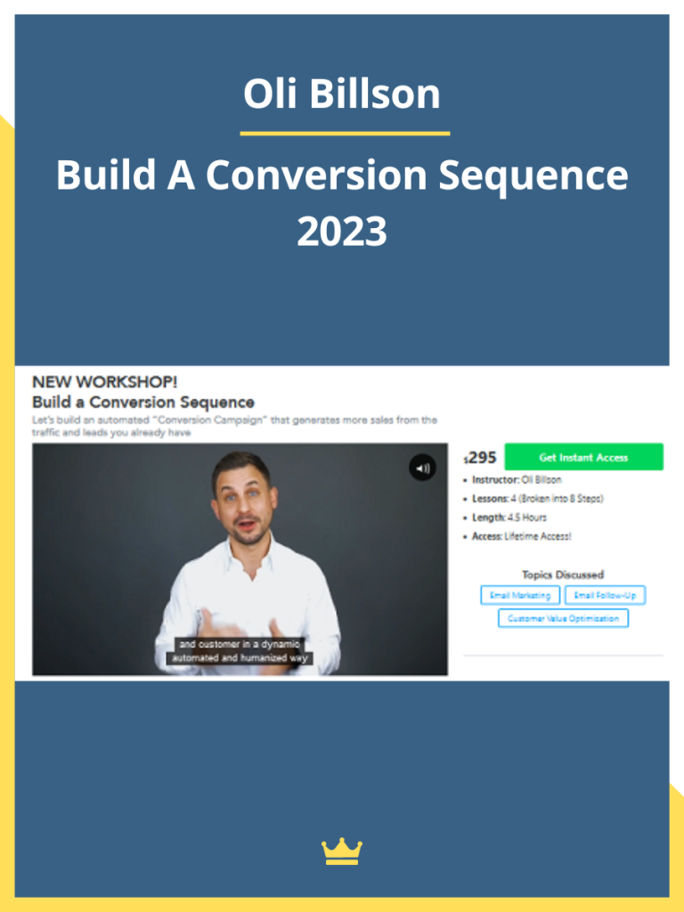 Oli Billson - Build A Conversion Sequence 2023 | LOADCOURSE - Best Discount Trading & Marketing ...