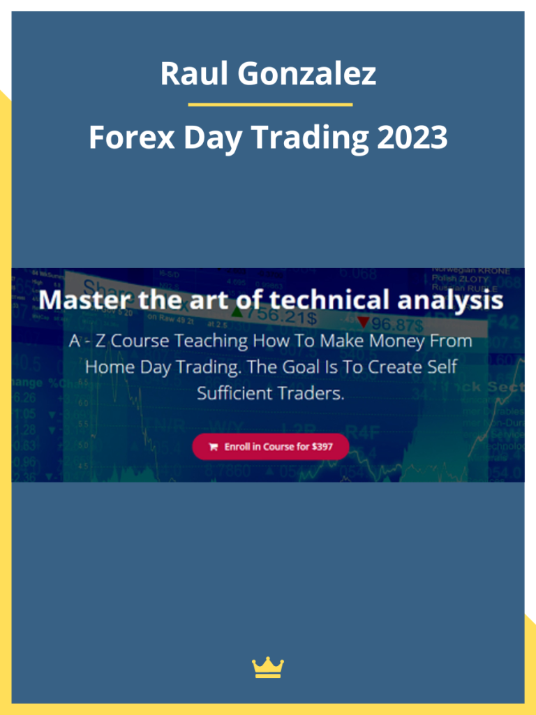 Raul Gonzalez - Forex Day Trading 2023 | LOADCOURSE - Best Discount ...