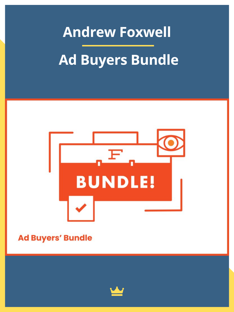 Andrew Foxwell – Ad Buyers Bundle | LOADCOURSE - Best Discount Trading ...