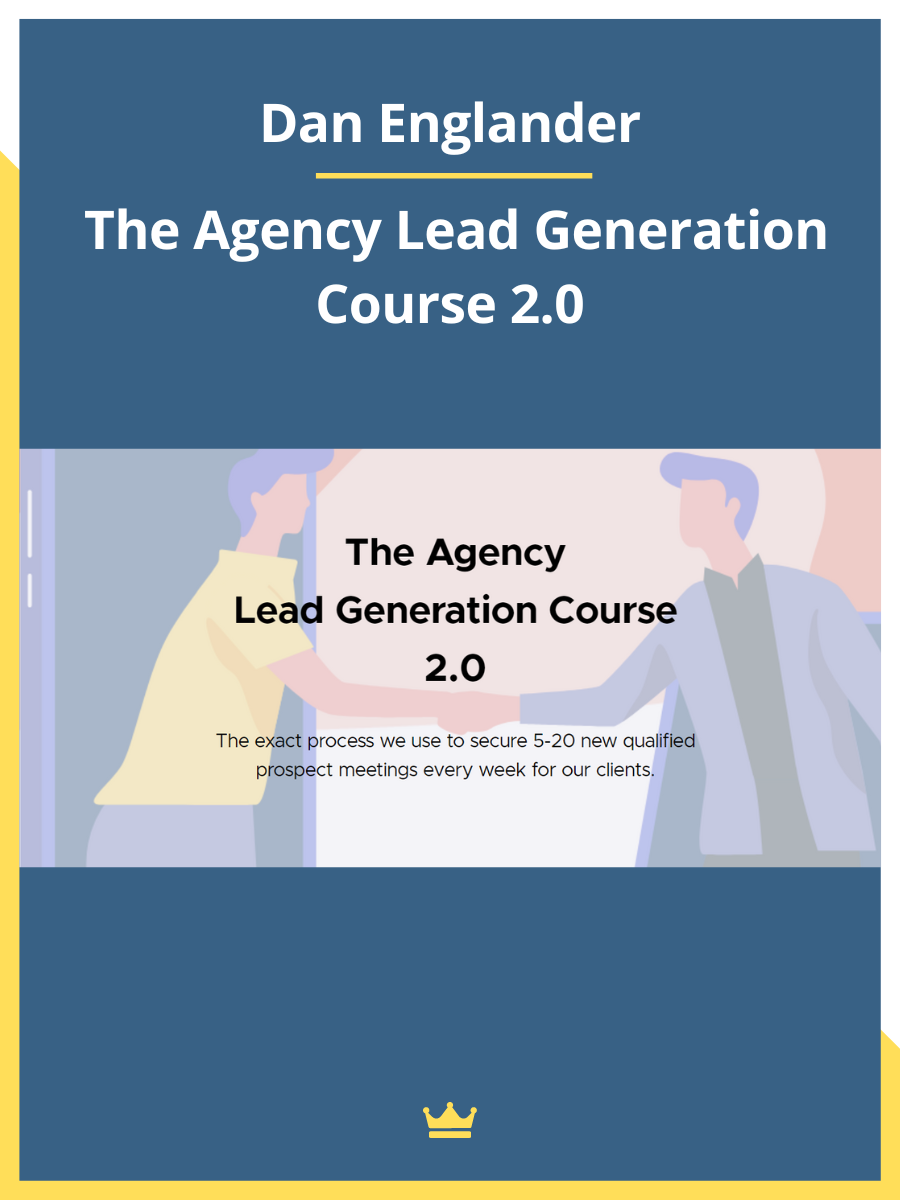Dan Englander – The Agency Lead Generation Course 2.0 | LOADCOURSE ...