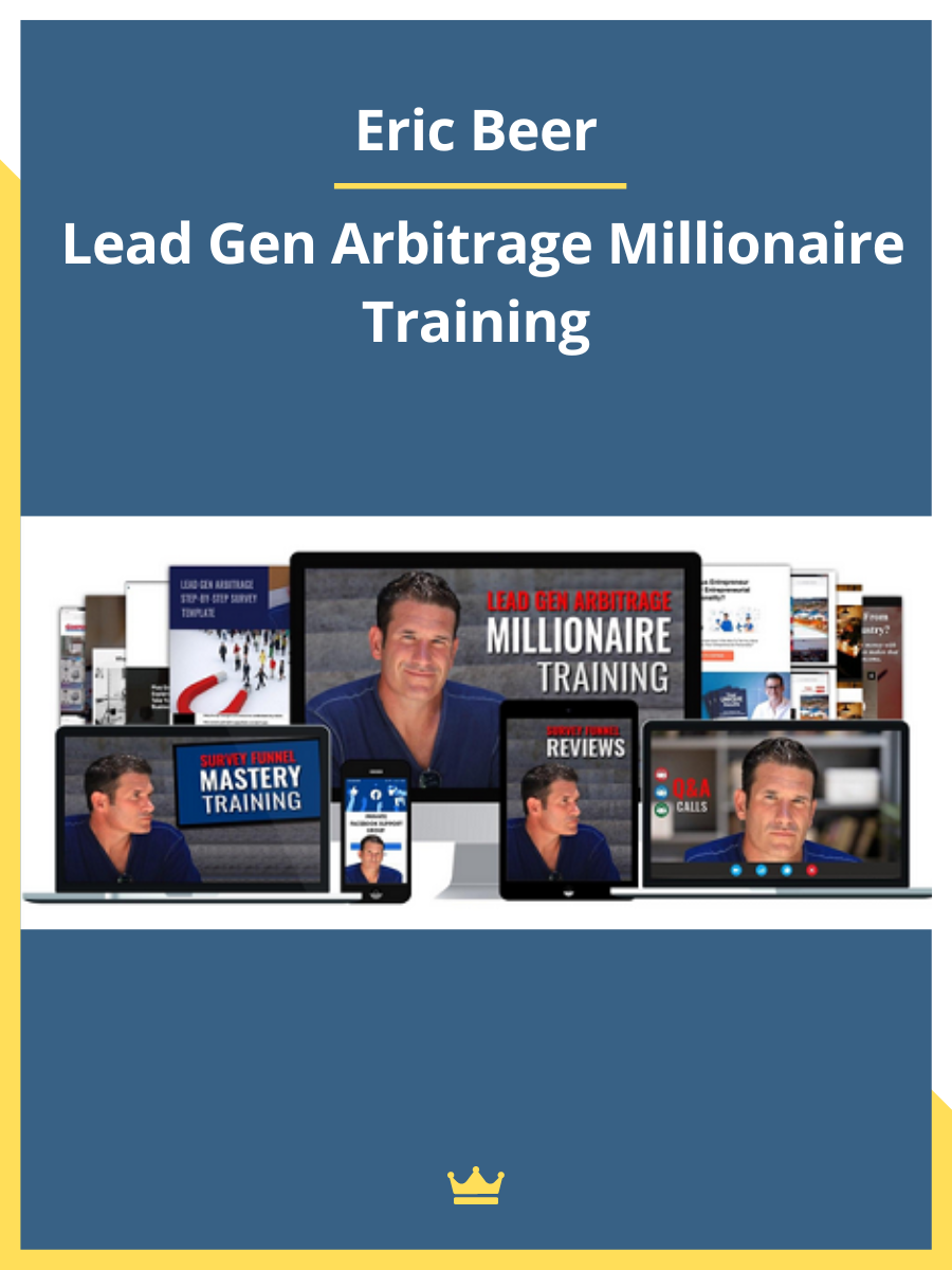 Eric Beer – Lead Gen Arbitrage Millionaire Training | LOADCOURSE - Best ...
