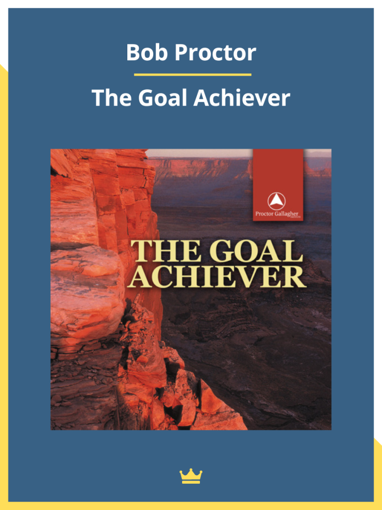 Bob Proctor – The Goal Achiever | LOADCOURSE - Best Discount Trading ...