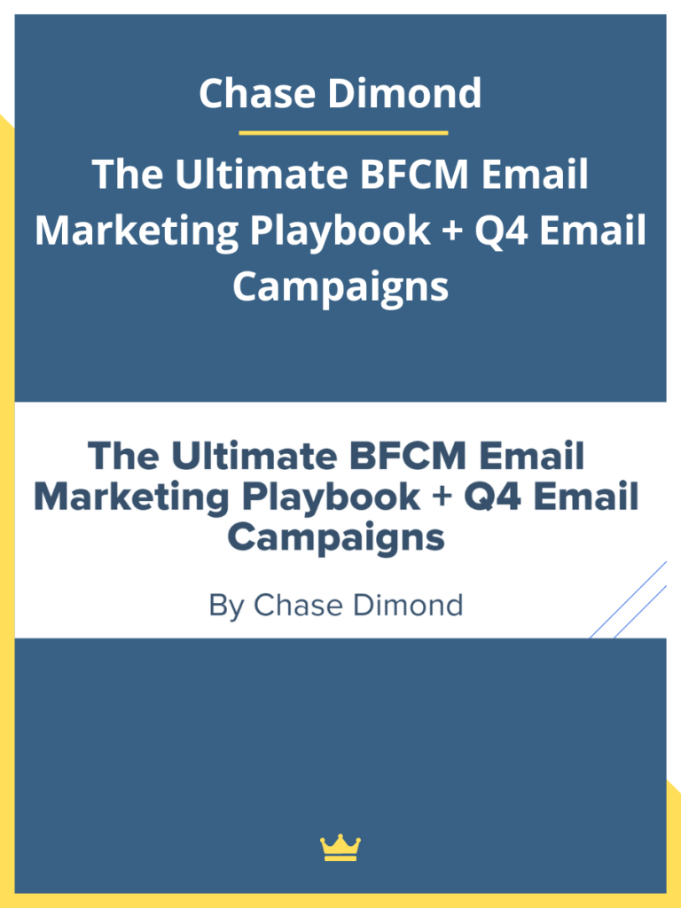 Chase Dimond – The Ultimate BFCM Email Marketing Playbook + Q4 Email Campaigns | LOADCOURSE ...