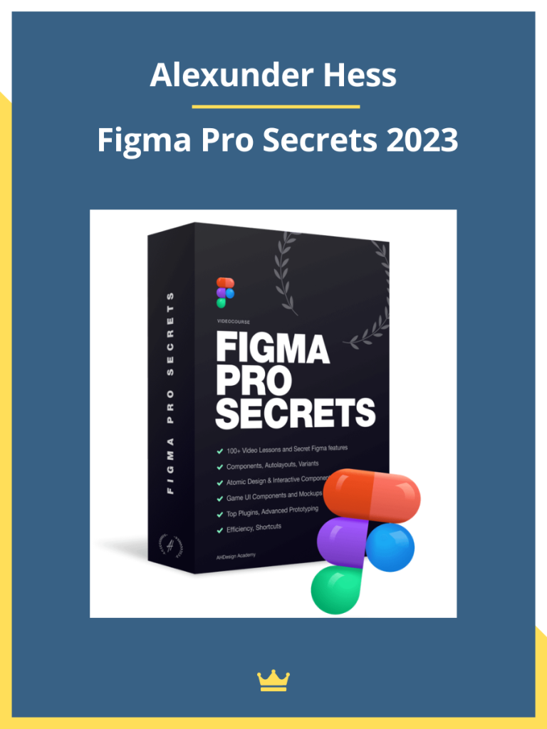 Alexunder Hess – Figma Pro Secrets 2023 | LOADCOURSE - Best Discount Trading & Marketing Courses