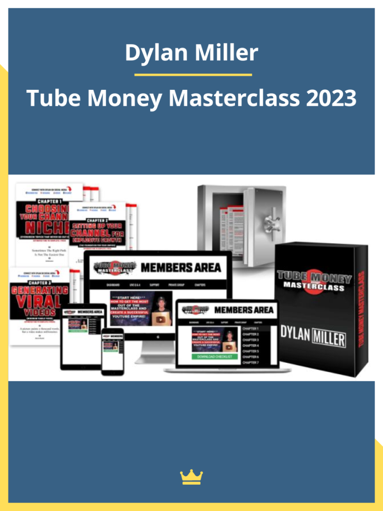 Dylan Miller – Tube Money Masterclass 2023 | LOADCOURSE - Best Discount ...