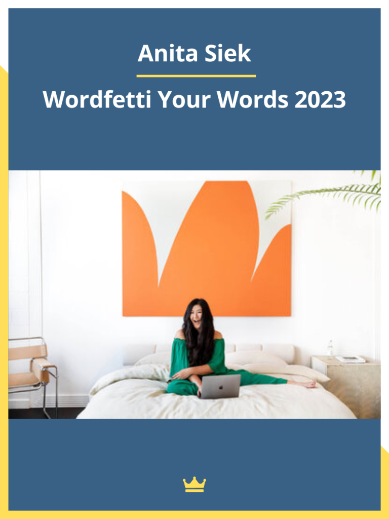 Anita Siek – Wordfetti Your Words 2023 | LOADCOURSE - Best Discount Trading & Marketing Courses