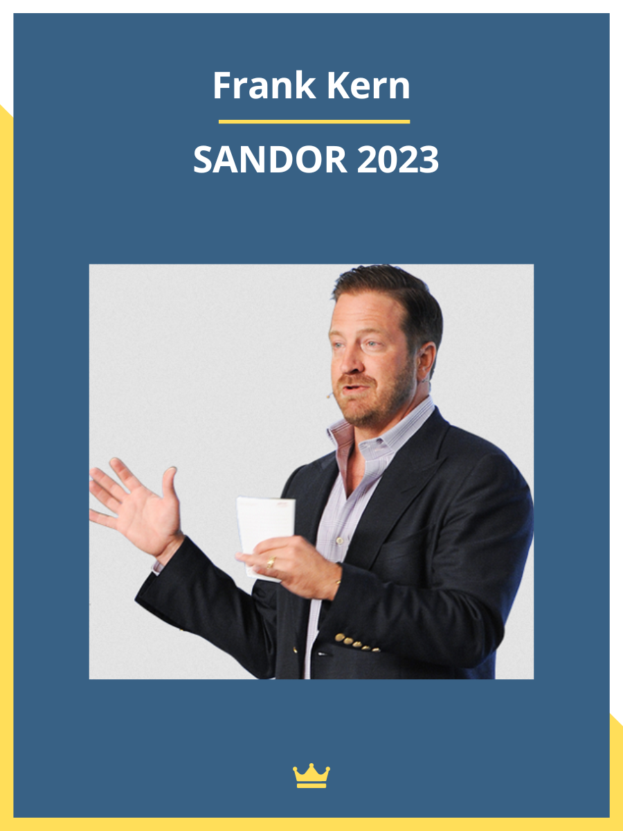 Frank Kern – SANDOR 2023 | LOADCOURSE - Best Discount Trading ...