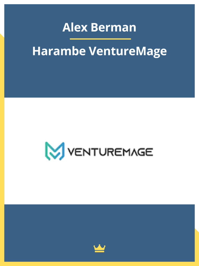 Alex Berman – Harambe VentureMage | LOADCOURSE - Best Discount Trading & Marketing Courses