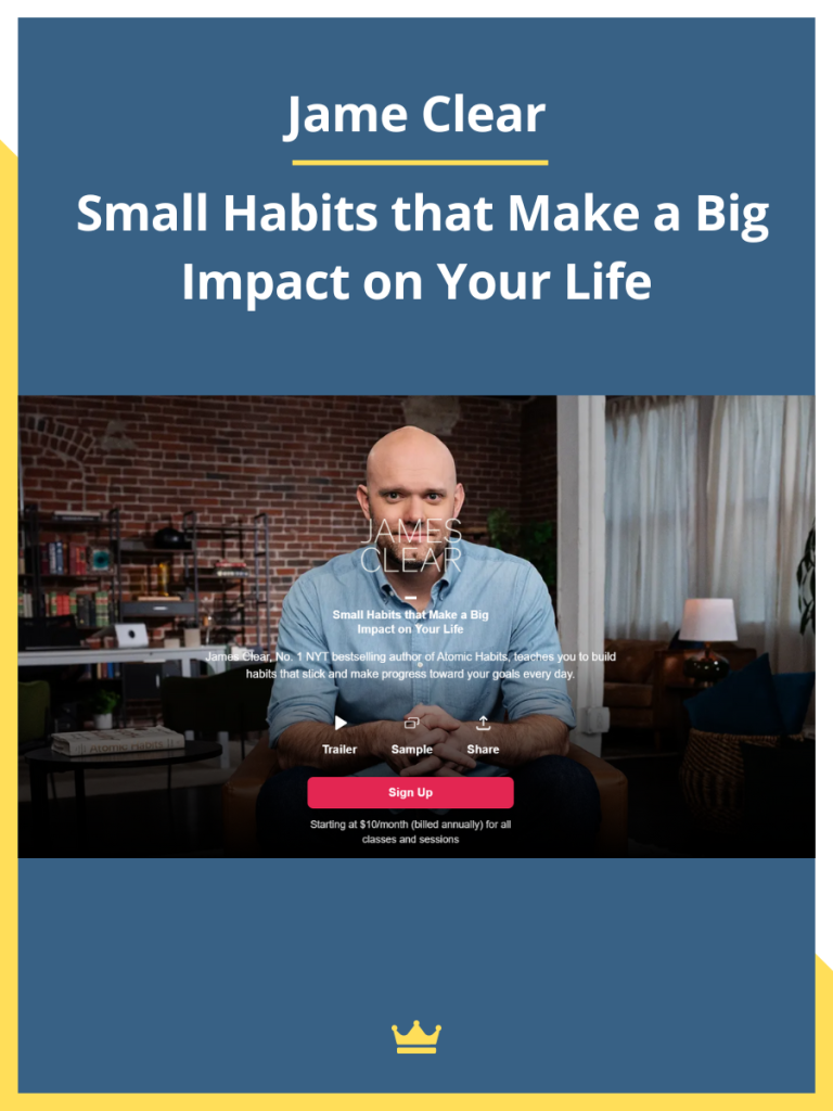 Jame Clear – Small Habits that Make a Big Impact on Your Life | LOADCOURSE - Best Discount ...