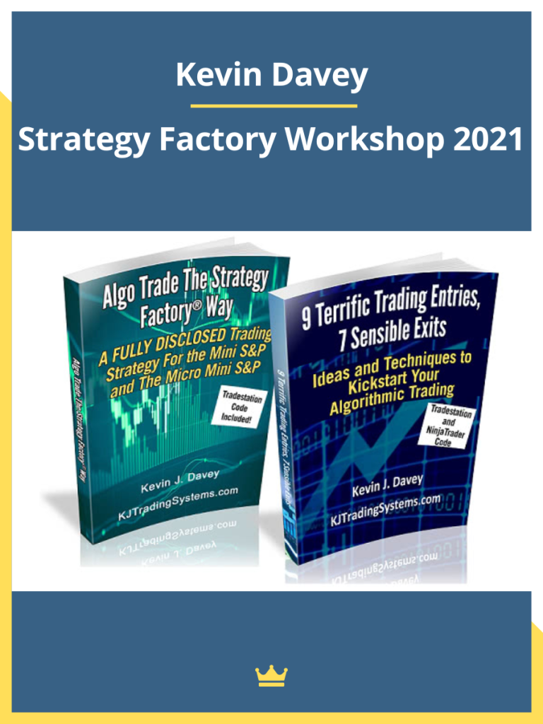 Kevin Davey – Strategy Factory Workshop 2021 | LOADCOURSE - Best Discount Trading & Marketing ...