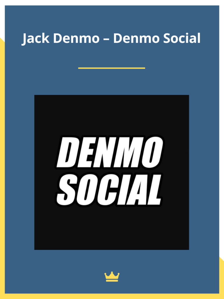 Jack Denmo – Denmo Social Course | LOADCOURSE - Best Discount Trading ...