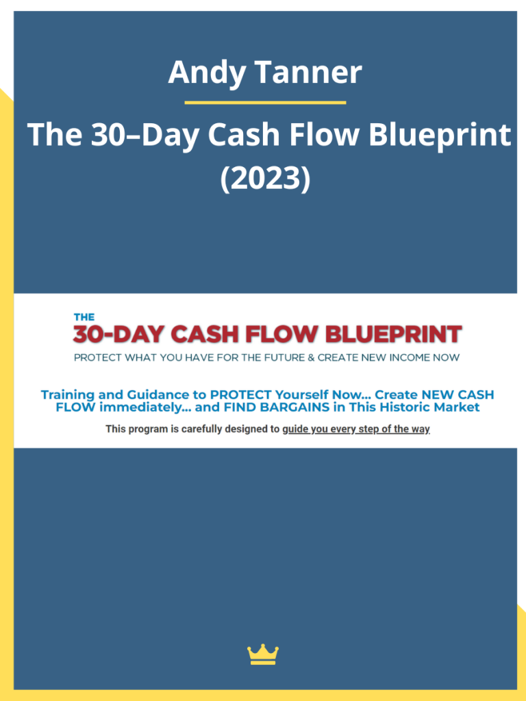 Andy Tanner – The 30-Day Cash Flow Blueprint 2023 | LOADCOURSE - Best ...