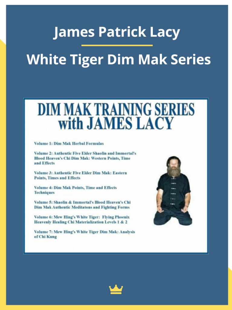 James Patrick Lacy - White Tiger Dim Mak Series | LOADCOURSE - Best Discount Trading & Marketing ...