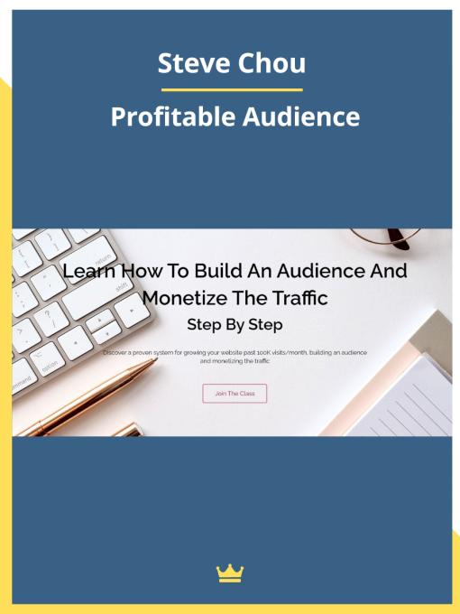 Steve Chou – Profitable Audience | LOADCOURSE - Best Discount Trading ...
