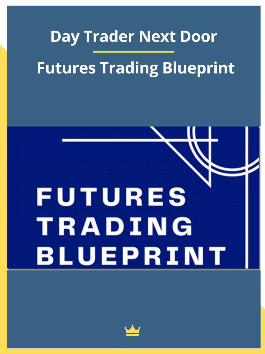 Day Trader Next Door – Futures Trading Blueprint | LOADCOURSE - Best ...