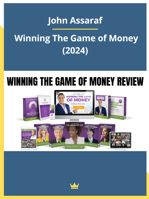 John Assaraf – Winning The Game of Money 2024 (Full Course ...