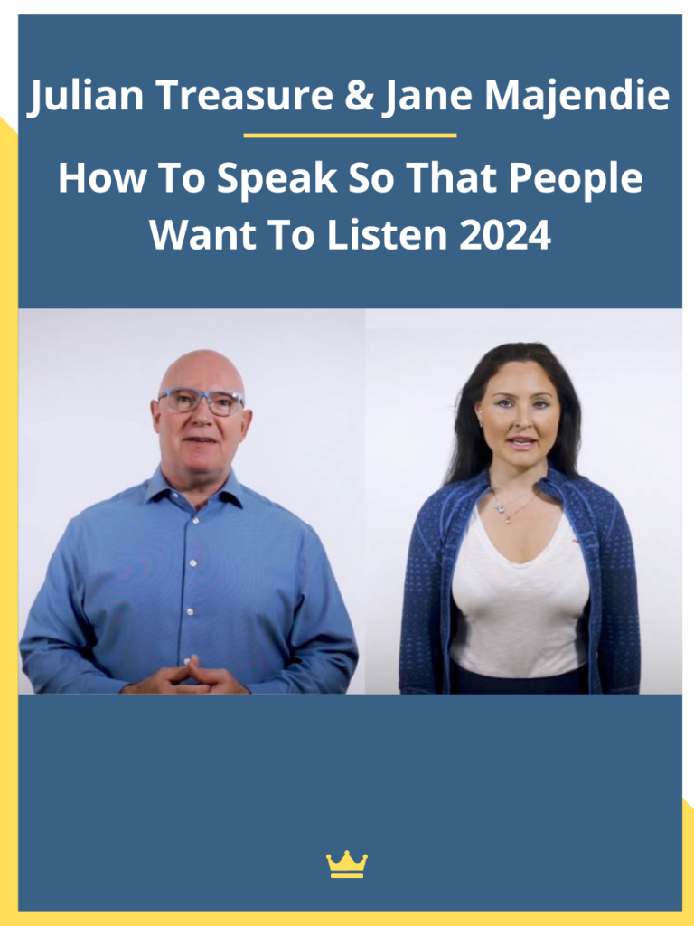 Julian Treasure and Jane Majendie – How To Speak So That People Want To Listen 2024 | LOADCOURSE ...