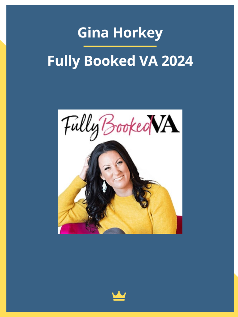 Gina Horkey – Fully Booked VA 2024 | LOADCOURSE - Best Discount Trading & Marketing Courses