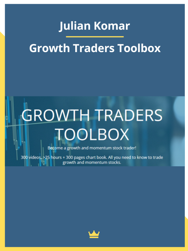 Julian Komar – Growth Traders Toolbox | LOADCOURSE - Best Discount ...