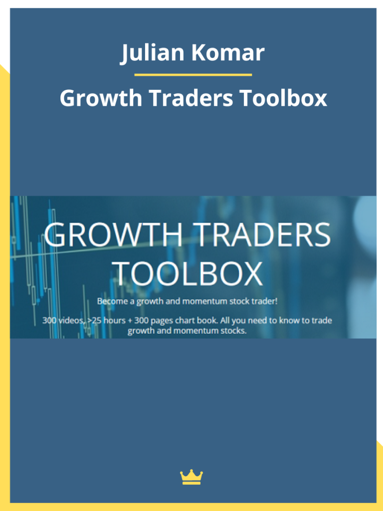 Julian Komar – Growth Traders Toolbox | LOADCOURSE - Best Discount ...